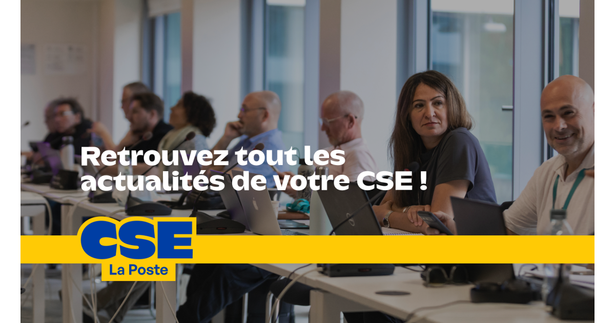 Les actualités du CSE-CENTRAL | CSE La Poste